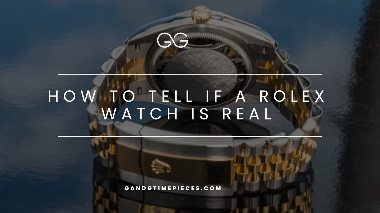 How to Tell If a Rolex Watch Is Real