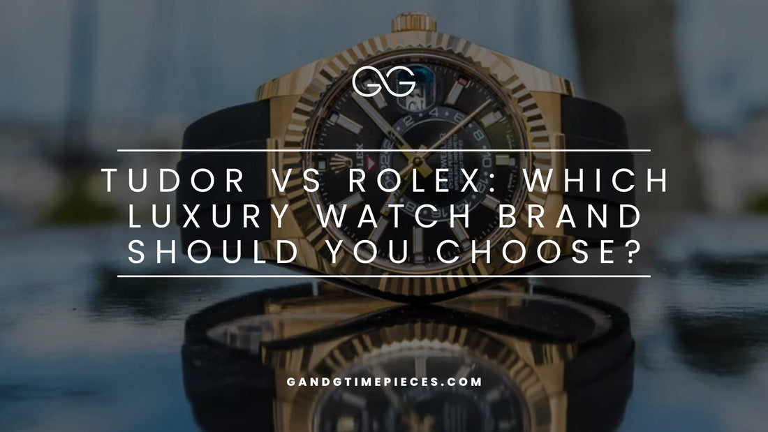 Tudor vs Rolex: Which Brand Offers Better Value for Your Investment?